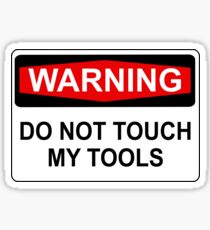Do Not Touch Stickers | Redbubble