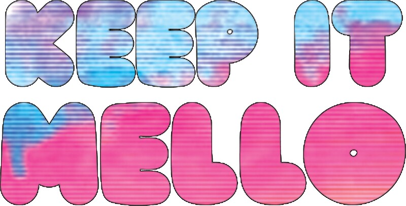 Keep It Mello: Stickers | Redbubble