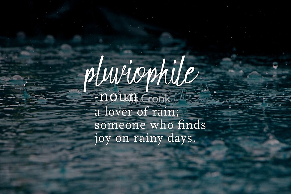 "Pluviophile - Word Nerd - Love Rain" by Kit Cronk | Redbubble