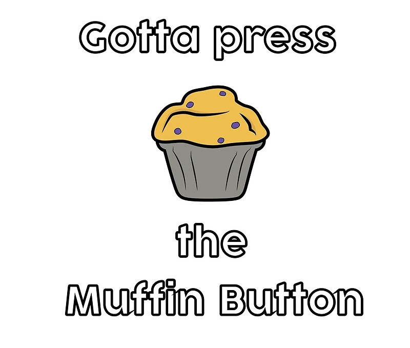"Muffin Button" by cynicalbutton | Redbubble