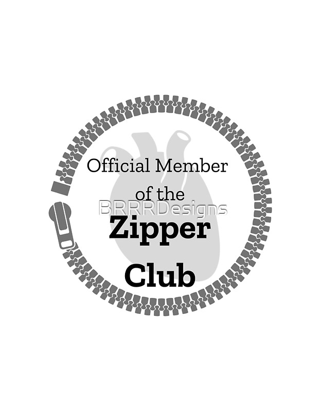 "Official Member of the Zipper club" by BRRRDesigns | Redbubble