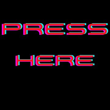 "Press here" Sticker for Sale by B1GPPNRG | Redbubble