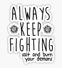 Always Keep Fighting: Stickers | Redbubble