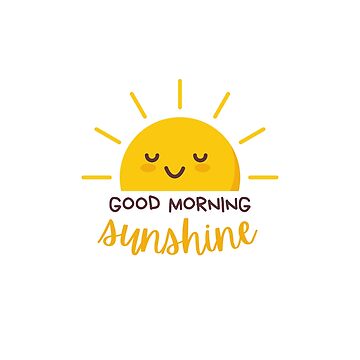 "GOOD MORNING SUNSHINE" Sticker for Sale by OUGHRI | Redbubble