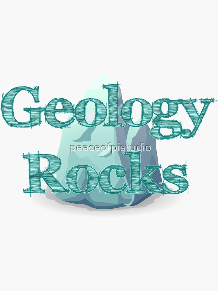 "Geology Rocks Science" Sticker by peaceofpistudio | Redbubble