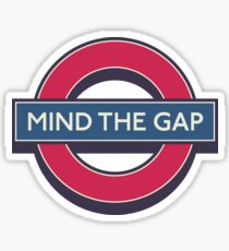 Mind the Gap: Stickers | Redbubble