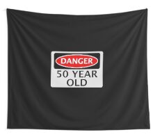 Quotdanger 50 Year Old Fake Funny Birthday Safety Sign