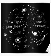 In Space No One Can Hear You Scream: Posters | Redbubble