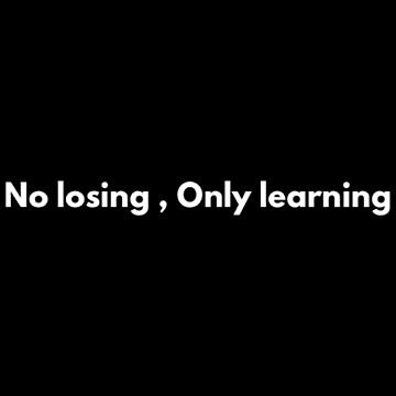 "No Losing, Only Learning " Sticker for Sale by The Lifers | Redbubble