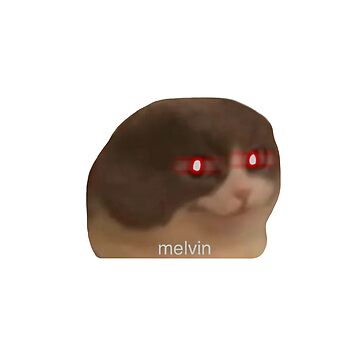 "Melvin Cat Meme" Poster by surrile | Redbubble