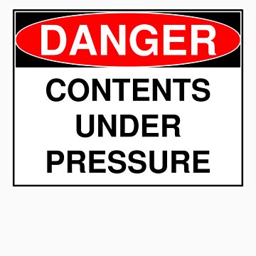 "Danger - Contents Under Pressure" Sticker for Sale by Tim Bates ...