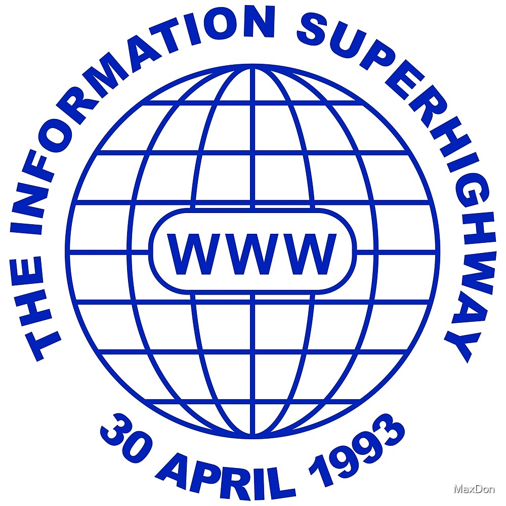 "Birth of the World Wide Web 1993" by MaxDon | Redbubble