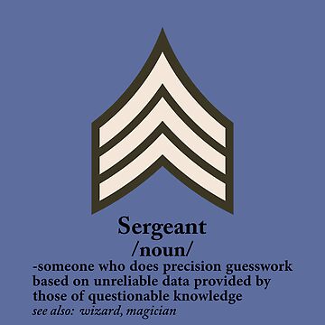 "US Army Sergeant Definition Gift" Classic T-Shirt for Sale by Bonzo61 ...