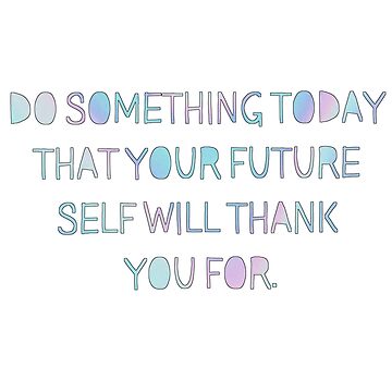 "Do Something Today" Sticker for Sale by rainbowcatnip | Redbubble