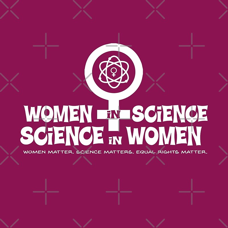 "Women in Science. Science in Women Symbol " by jitterfly | Redbubble