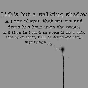 "Shakespeare Macbeth Life's But a Walking Shadow" Poster for Sale by ...