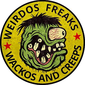 " Weirdos Freaks Wackos and Creeps Emblem for Introverts " Sticker for ...