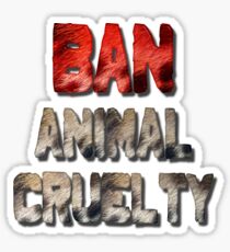 Animal Cruelty: Stickers | Redbubble