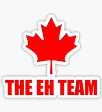 The Eh Team Gifts & Merchandise | Redbubble