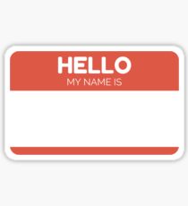 Funny Hello My Name: Stickers | Redbubble