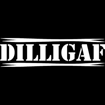 "DILLIGAF Awesome Amazing" Essential T-Shirt for Sale by AlabaJuan ...