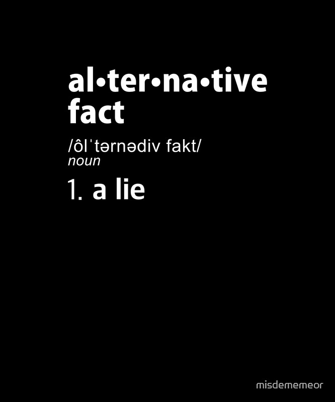 "Alternative Fact Definition Lie" by misdememeor | Redbubble