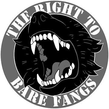 "The Right to Bare Fangs" Sticker for Sale by wingedwolf94 | Redbubble
