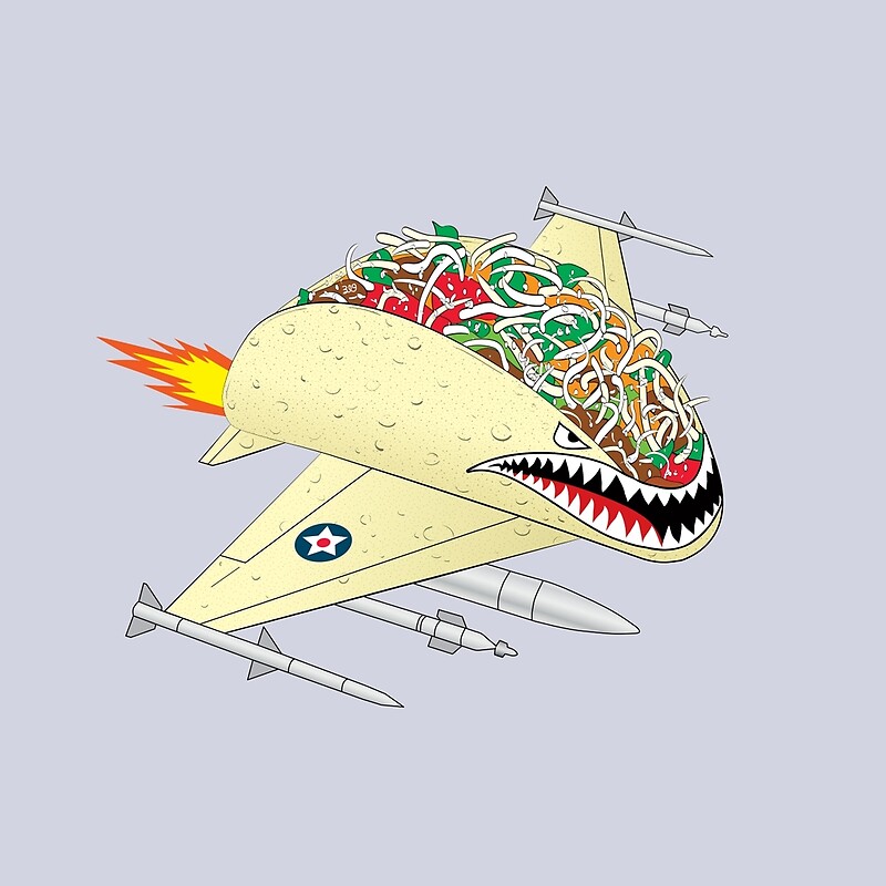 "Taco Fighter Jet" by 319heads | Redbubble
