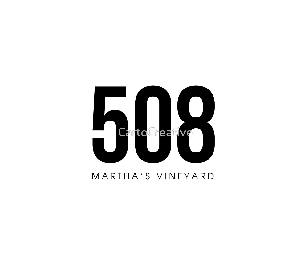 "Martha's Vineyard, MA - 508 Area Code" by CartoCreative | Redbubble