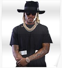 Rapper Future Posters | Redbubble