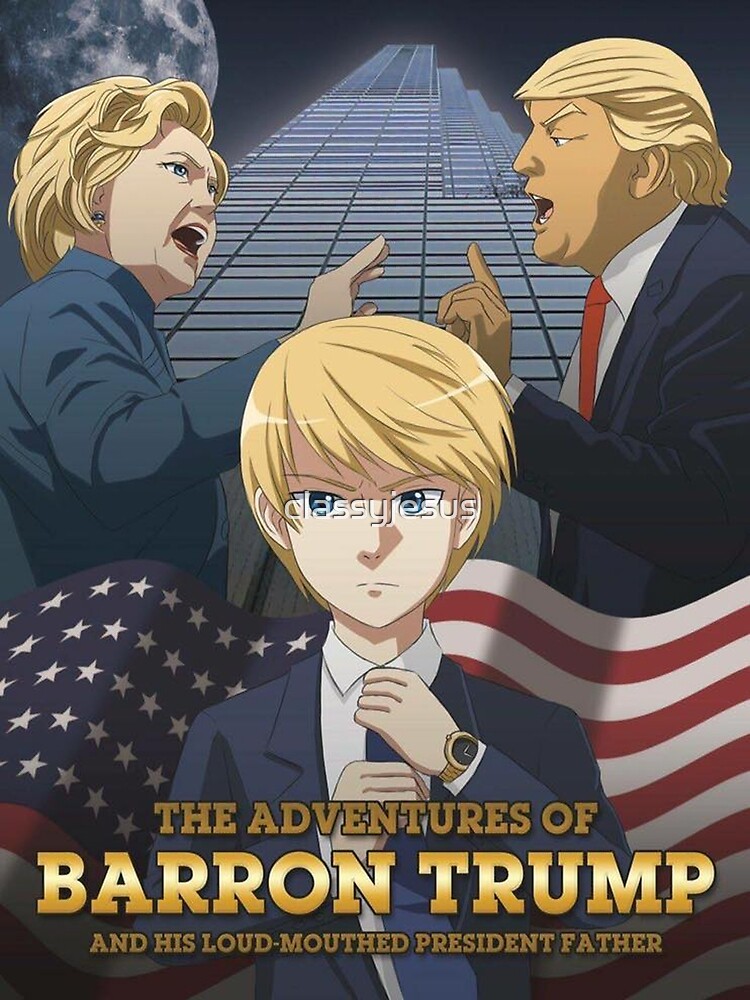"Barron Trump The Anime" by classyjesus | Redbubble