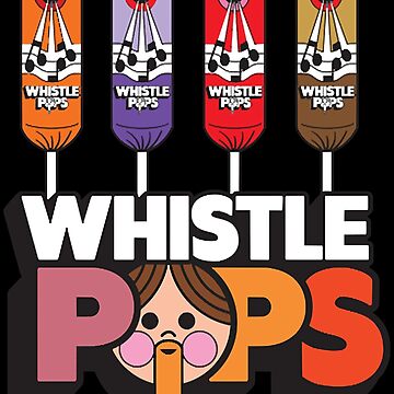 "Whistle Pops " Sticker for Sale by PeterSm9384597 | Redbubble
