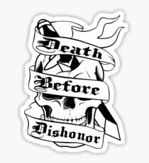 Death Before Dishonor Stickers | Redbubble