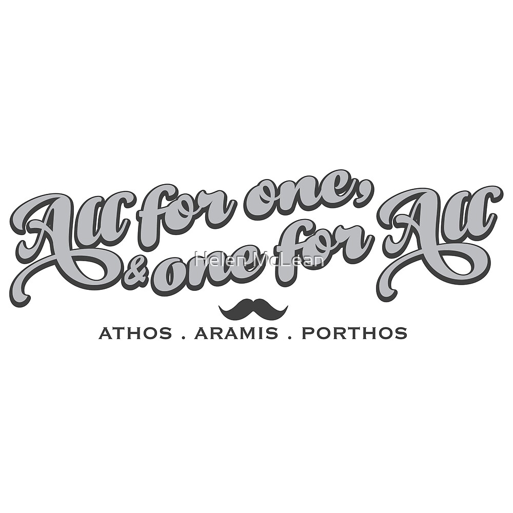 "The 3 Musketeers - All for one, one for all." by Helen McLean | Redbubble