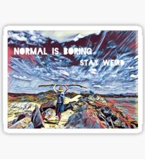 Stay Weird: Stickers | Redbubble