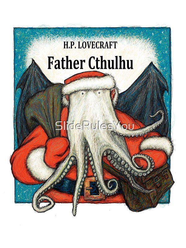 "Father Cthulhu" by SlideRulesYou | Redbubble