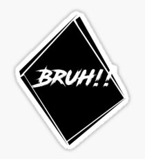 Bruh: Stickers | Redbubble