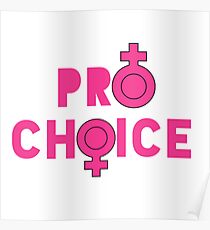 Pro Choice: Posters | Redbubble