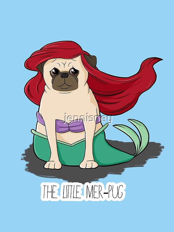 "The Little Mer-Pug" by jennisney | Redbubble