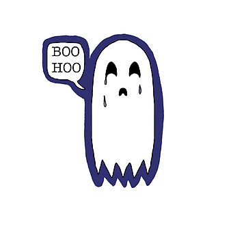 "Sad Ghost says BOO HOO" Sticker for Sale by BrycesBS | Redbubble