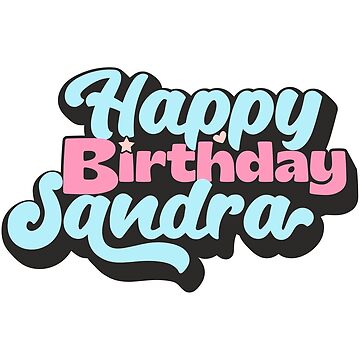 "Happy Birthday Sandra, Gift for Sandra, Custom Gift Sandra ...