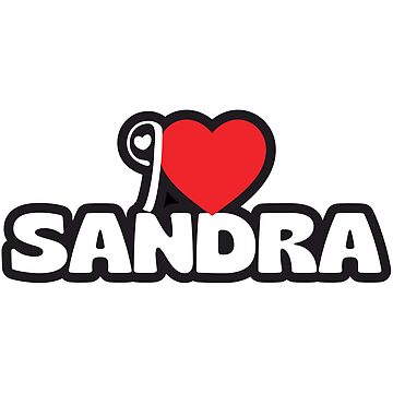 "I love Sandra, Sandra Calligraphy, Gift for Sandra, Custom Gift Sandra ...