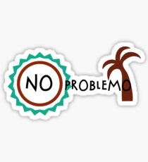 No Problemo Stickers | Redbubble