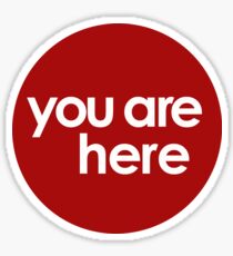 You Are Here: Stickers | Redbubble