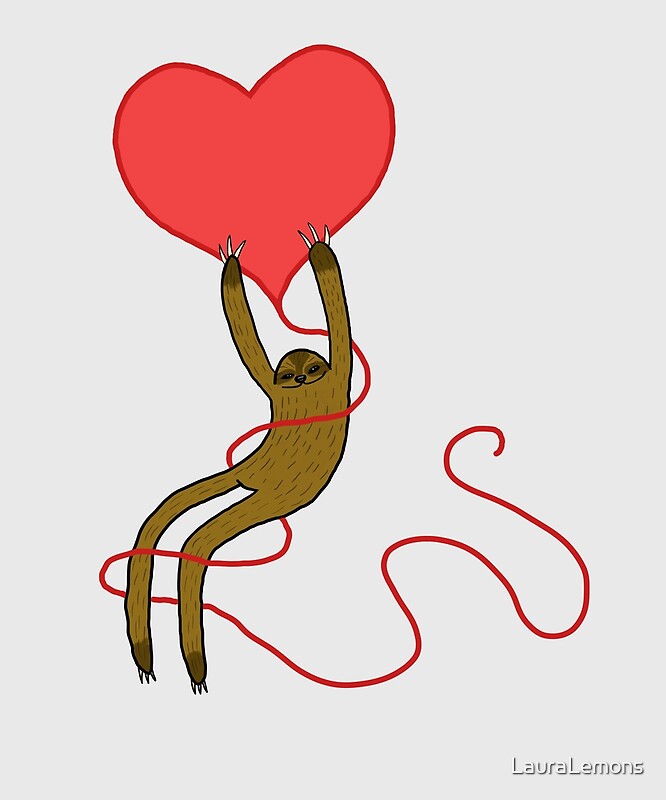 "Spread the Sloth Love" by LauraLemons | Redbubble