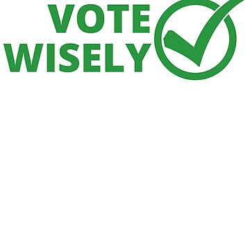 "Vote Wisely" Sticker for Sale by BookOfE | Redbubble