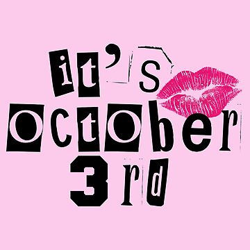 "it's october 3rd" Sticker for Sale by stickersworld31 | Redbubble