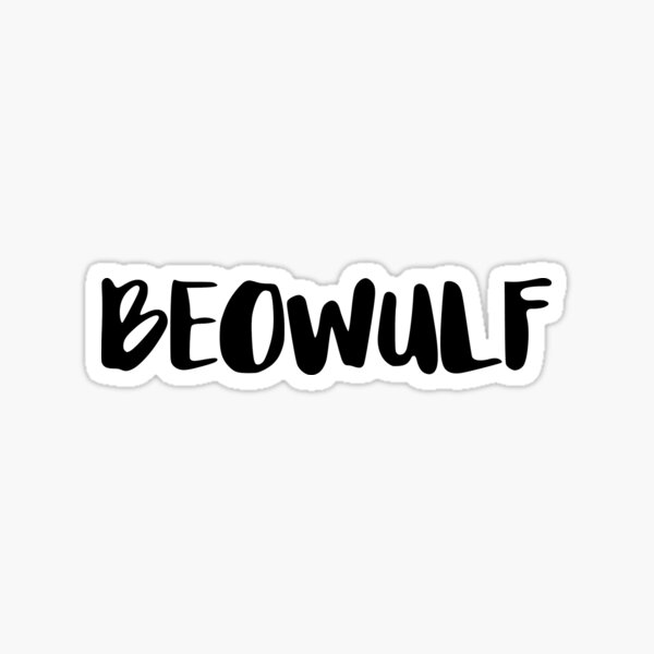 Beowulf Stickers | Redbubble