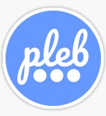 Pleb Stickers | Redbubble