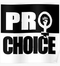 Pro Choice: Posters | Redbubble